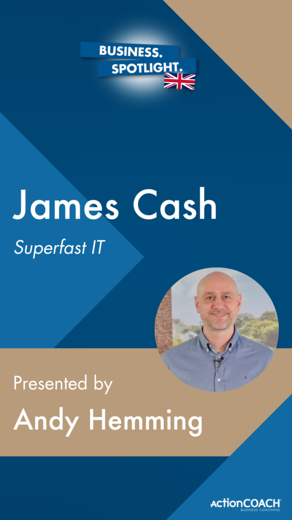 Business Spotlight on James Cash, Superfast IT - Black Country ...